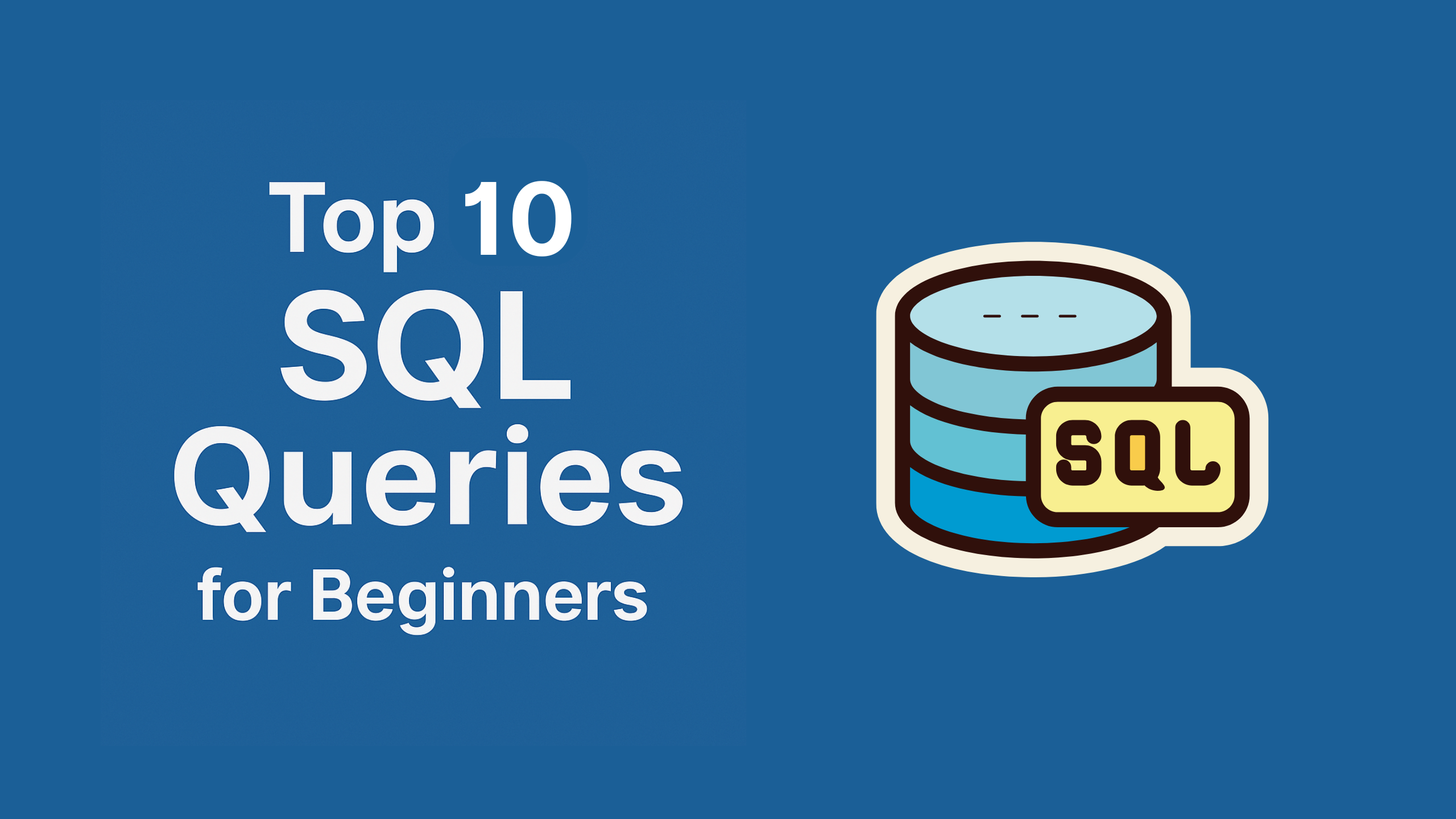 Top 10 Sql Queries For Beginners In 2025 Coding With Kaushal Programming Coach Fullstack 